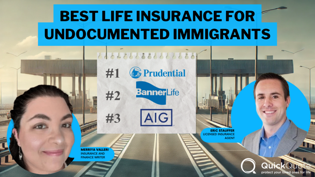 Best Life Insurance for Undocumented Immigrants in 2025 | QuickQuote.com